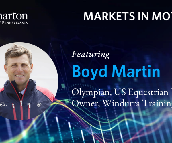 Markets in Motion with Boyd Martin, US Equestrian Olympian and owner of ...