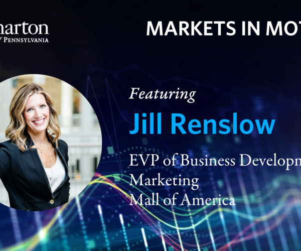 Markets in Motion with Jill Renslow, EVP of Business Development ...