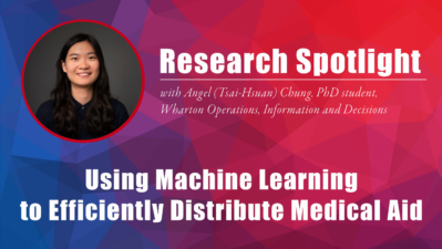 Research Spotlight: Angel Chung - Wharton AI & Analytics Initiative