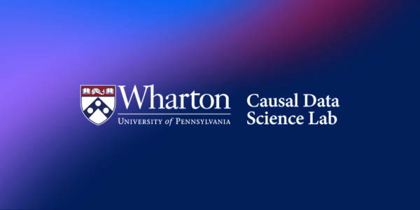 Wharton AI & Analytics Initiative Launches the Wharton Causal Data ...